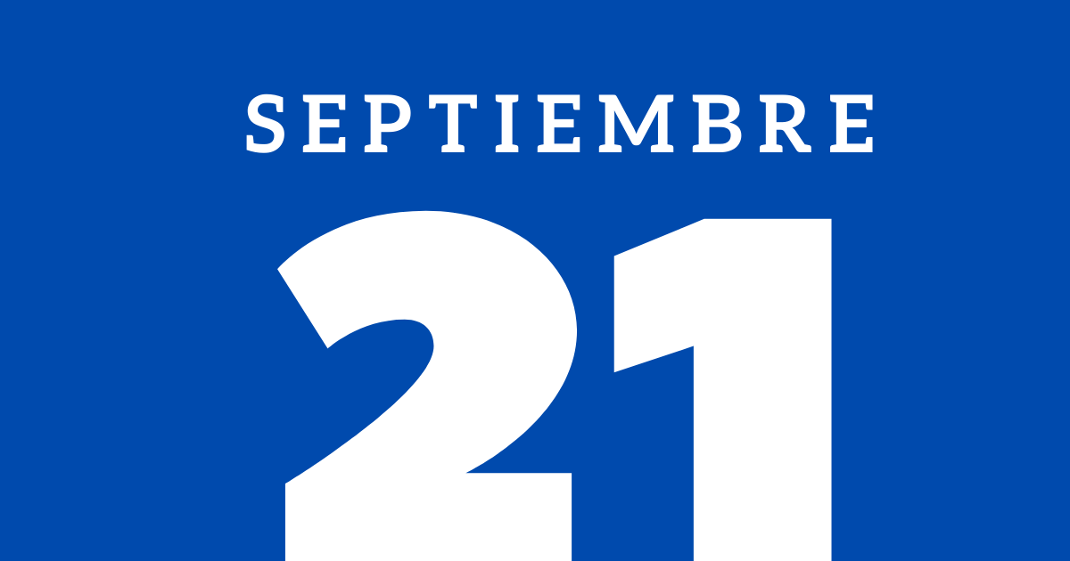 10 hechos relevantes ocurridos un 21 de septiembre