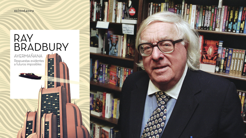 Ayermañana, el pensamiento de Ray Bradbury en su esplendor