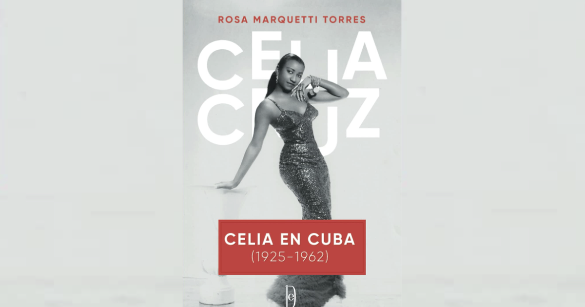 Celia en Cuba, un libro sobre los orígenes de La Reina de la Salsa
